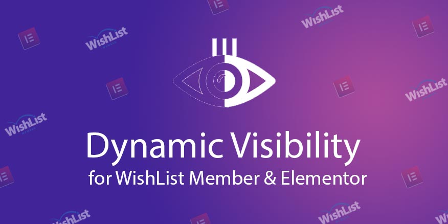 Dynamic Visibility for Wishlist Member & Elementor - Happy Plugins Store - Plugins & Guides for ...